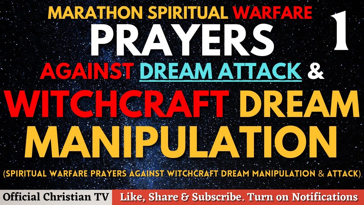Prayers Against Dream Manipulation and Witchcraft Dream Attack ...