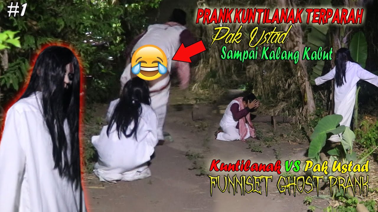 PRANK KUNTILANAK TERPARAH | KUNTI VS PAK USTAD | FUNNIEST GHOST PRANK ...