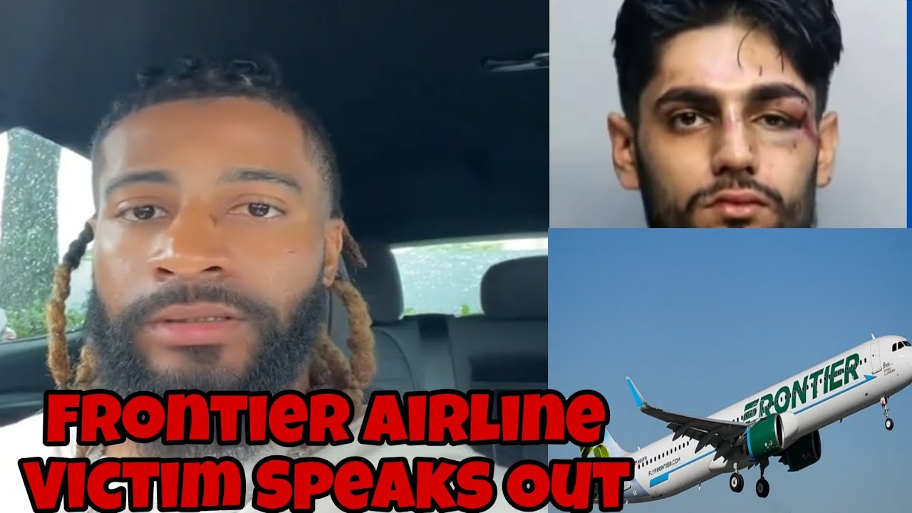 Frontier Airline Victim Speaks Out "News Reporting Wrong Information" 😳 ...