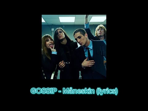 Gossip-maneskin (lyrics) - YouTube