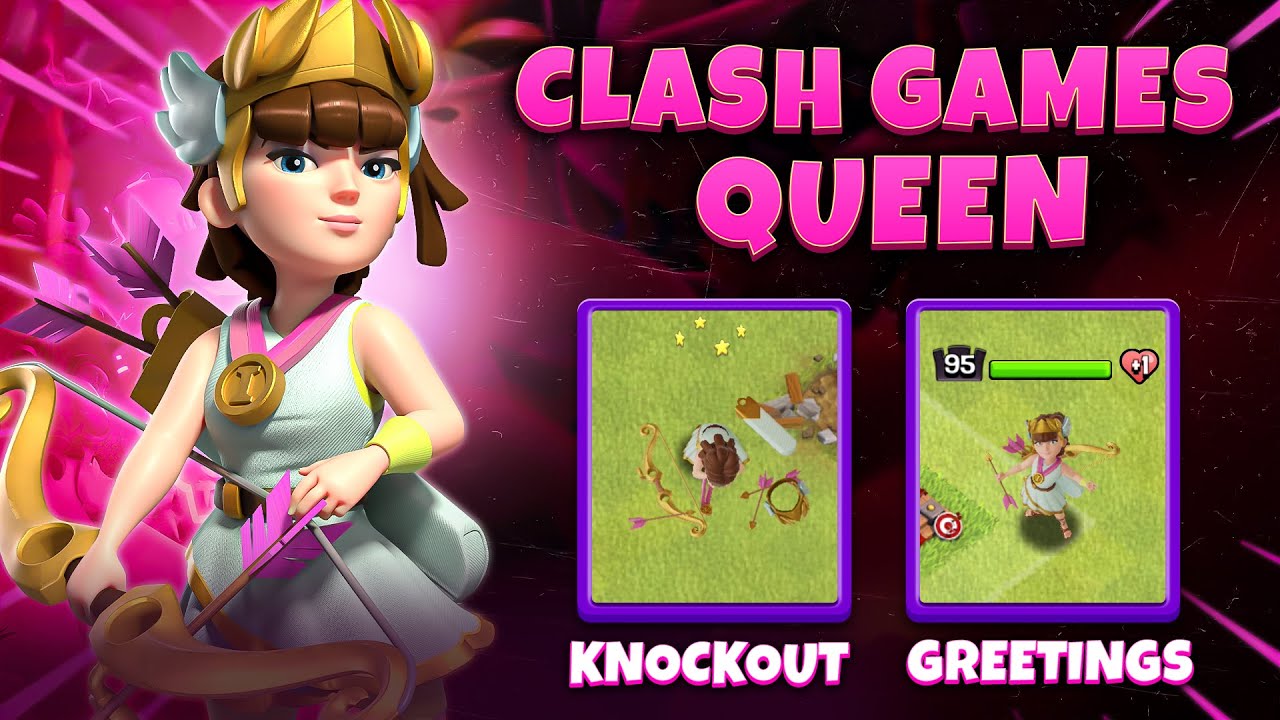 Clash Games Queen Skin Animation in Clash of Clans | Clash Games Queen ...