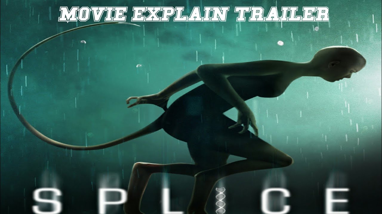 SPLICE | MOVIE EXPLAIN TRAILER VIDEO - YouTube