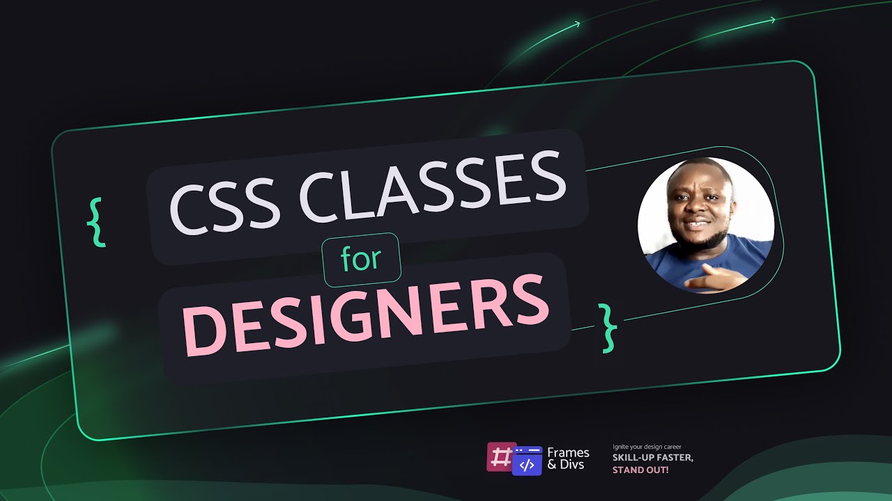 CSS for Designers Ep. 1" - CSS Classes for Seamless Design-Dev Collaboration - YouTube