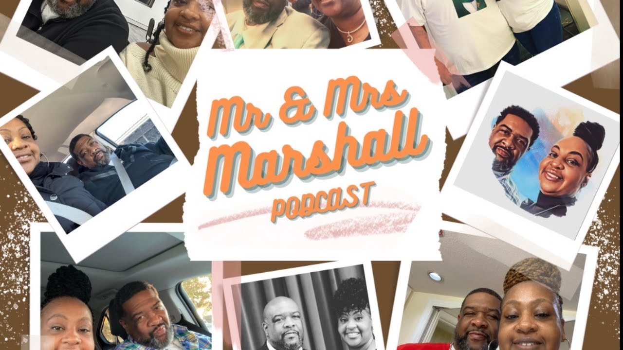 Mr. & Mrs. Marshall Podcast - YouTube