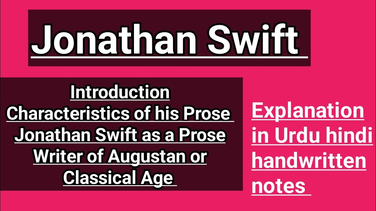 Jonathan Swift/classical Prose Writer/ characteristics of his Prose ...