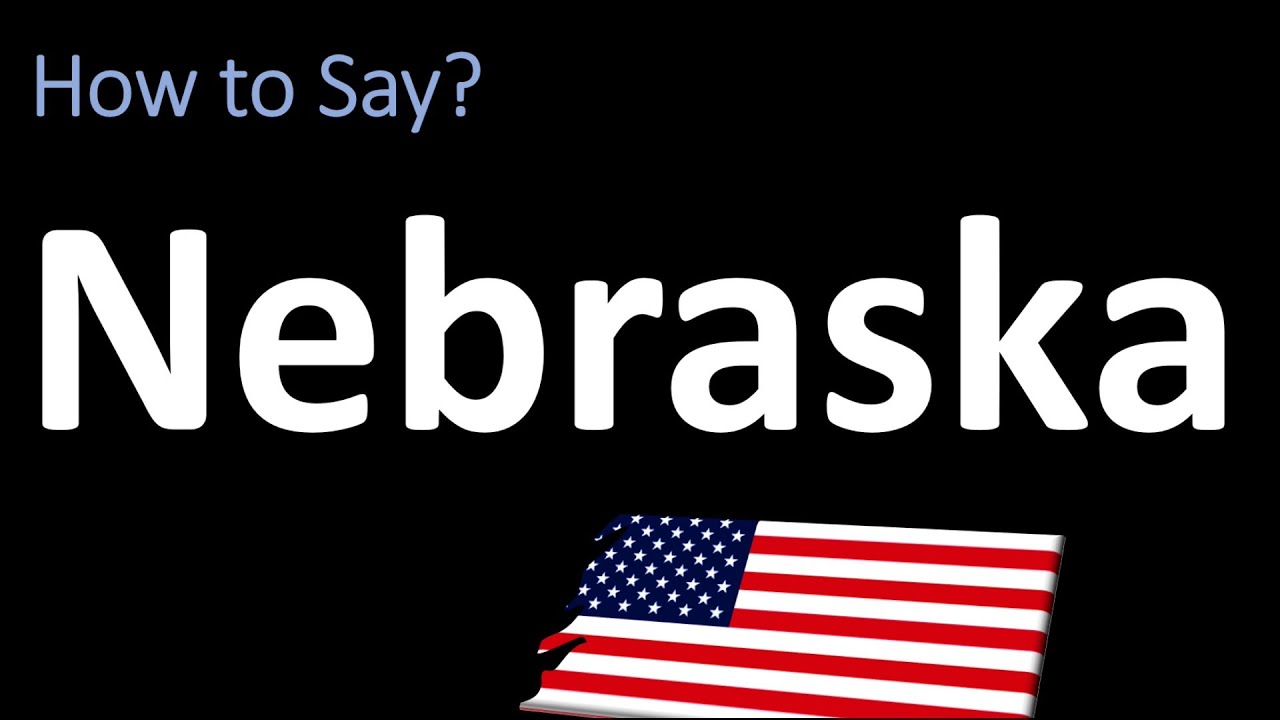 How to Pronounce Nebraska? (CORRECTLY) - YouTube
