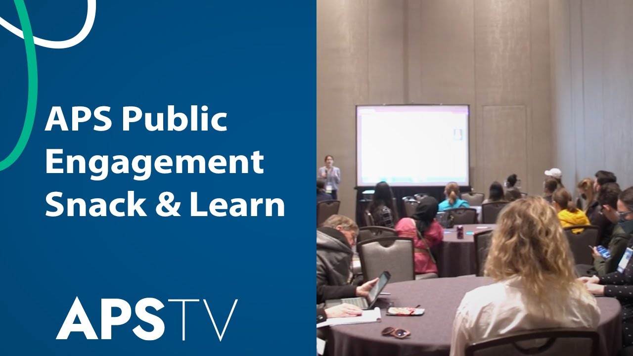APS Public Engagement Snack & Learn - YouTube
