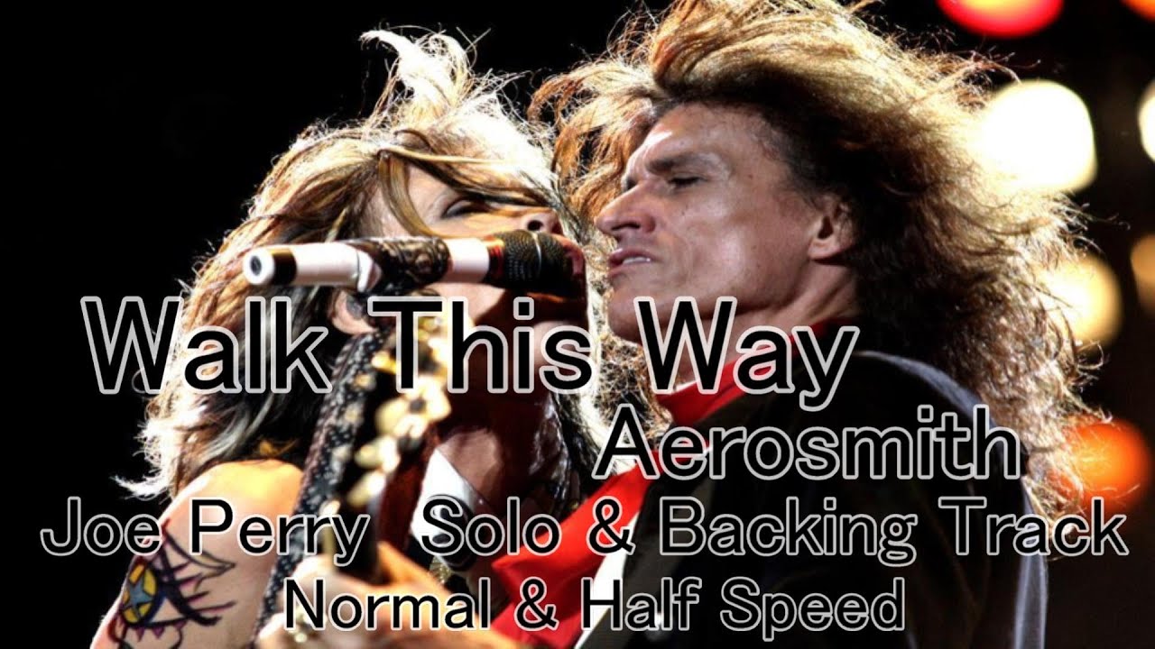 Walk This Way Aerosmith Joe Perry Solo & Backing Track - YouTube