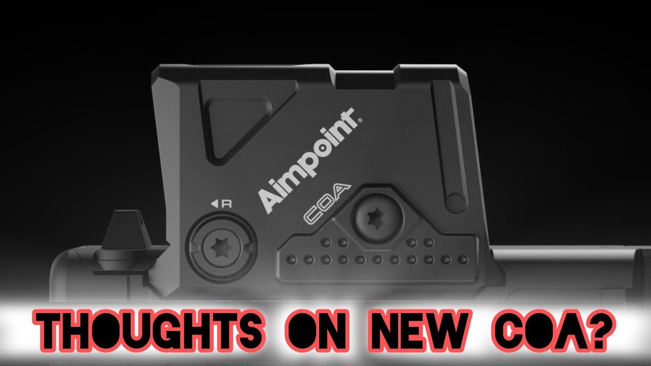 Thoughts on the AIMPOINT COA? - YouTube