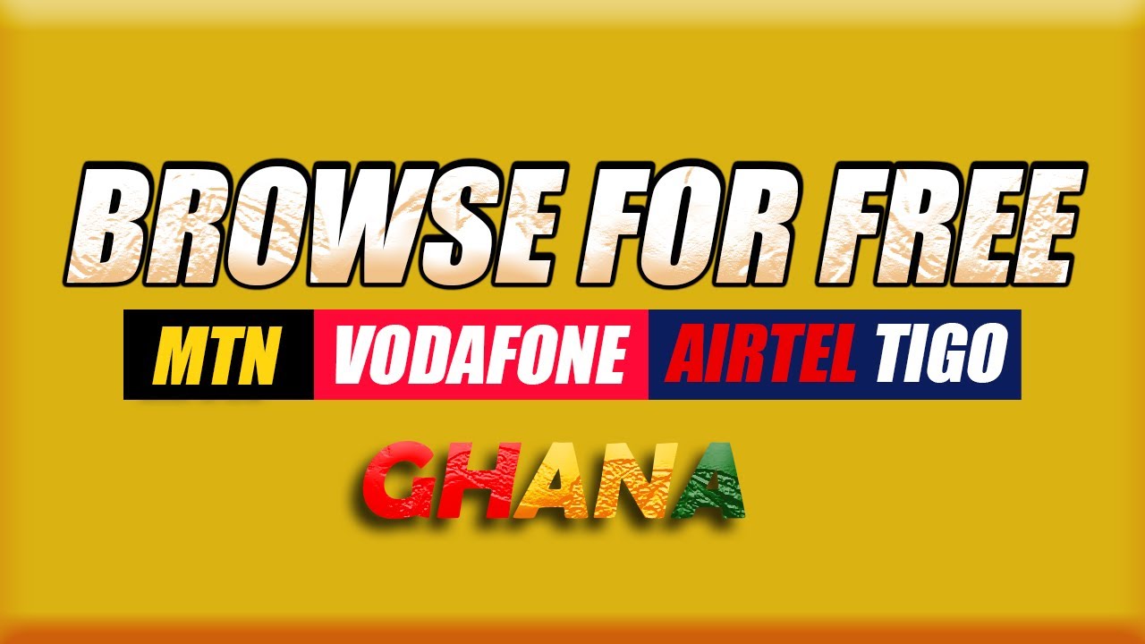 Browse on All Network For Free in Ghana | How to Browse For Free in ...