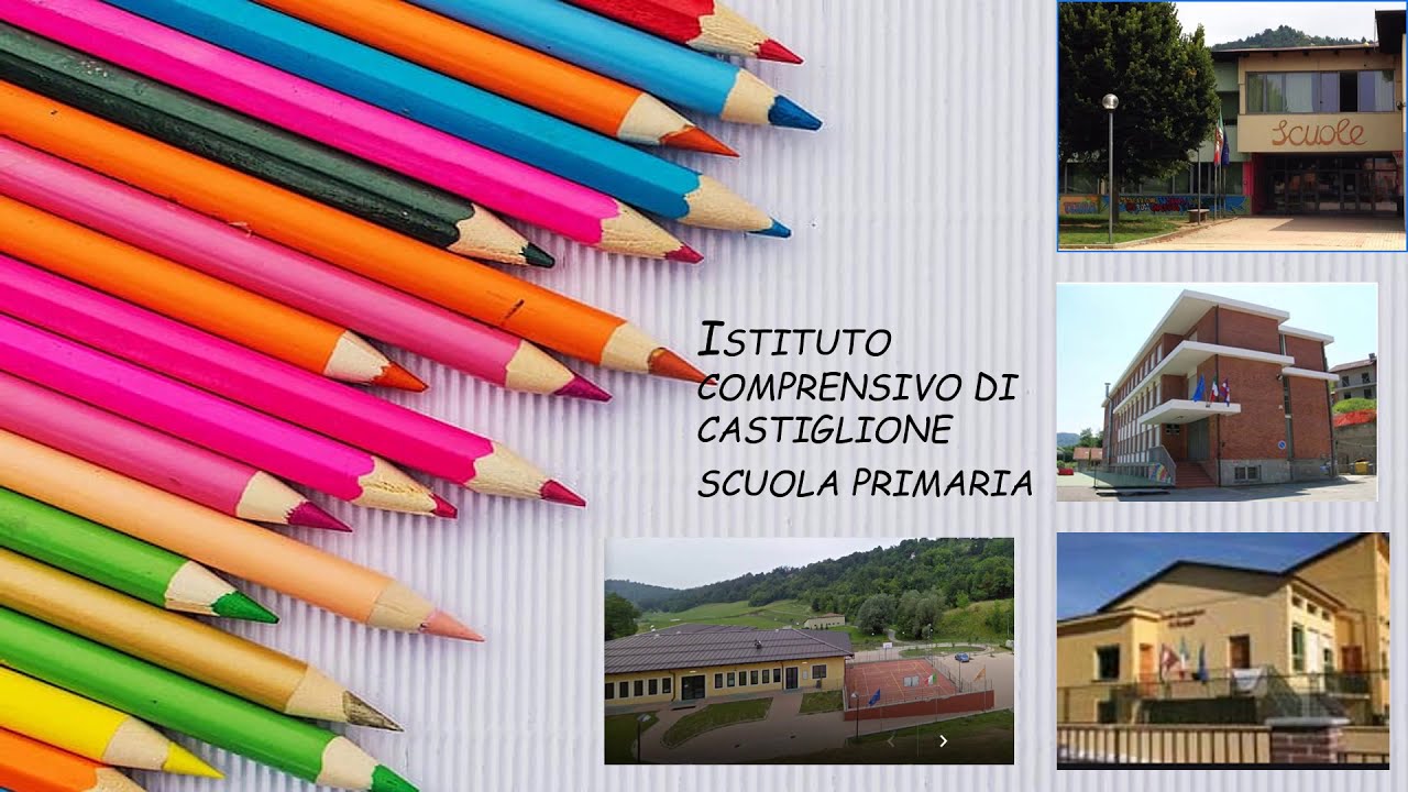 SCUOLE PRIMARIE ISTITUTO COMPRENSIVO DI CASTIGLIONE T.SE - YouTube