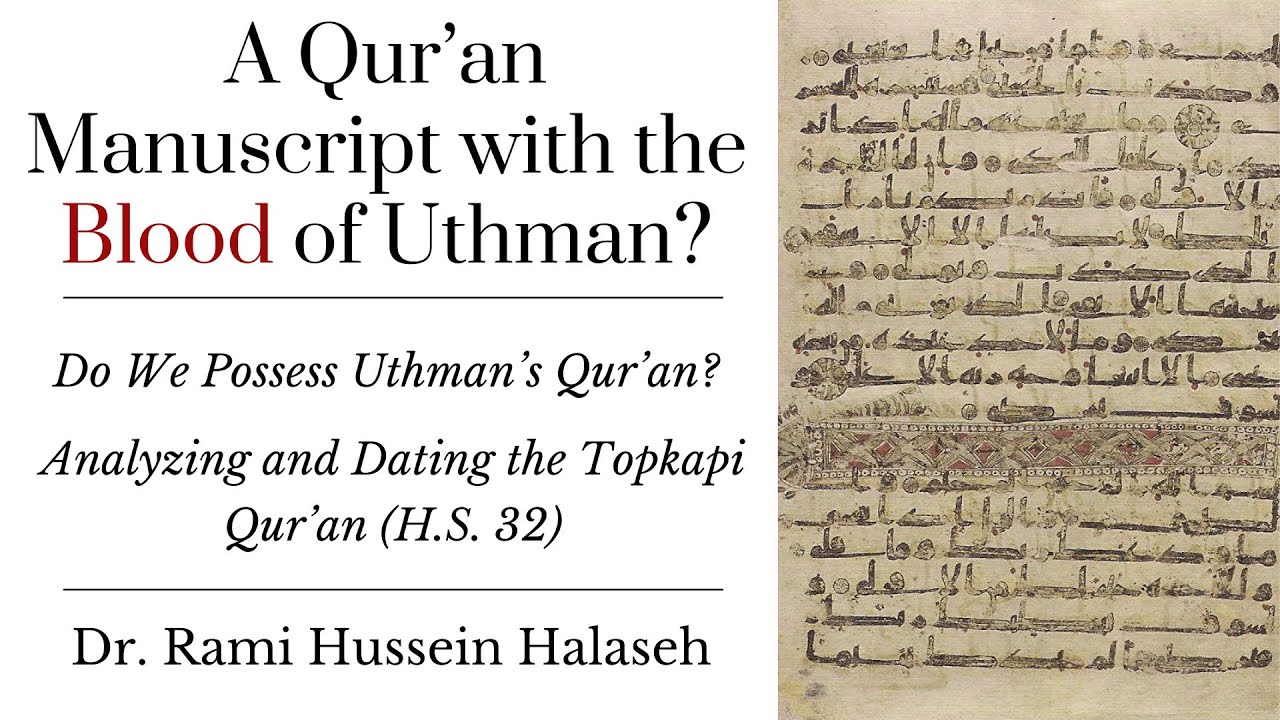A Qur'an Manuscript with the Blood of Uthman? | Discussion with ...
