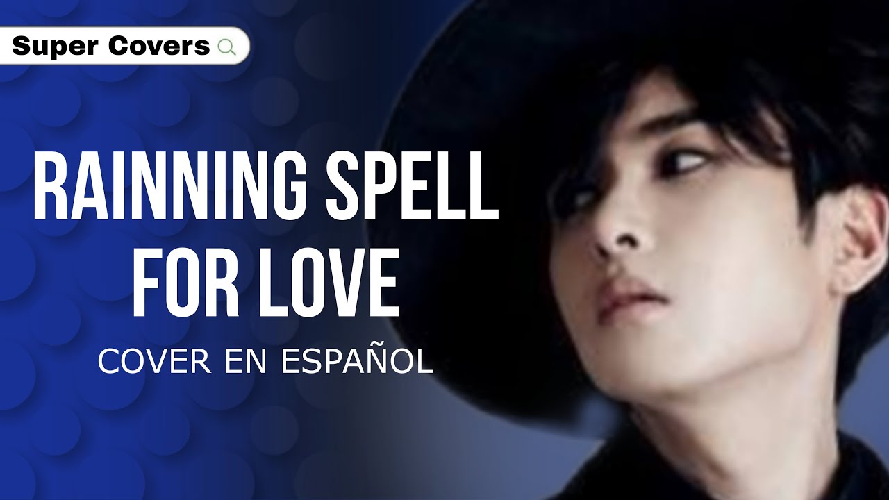 SUPER COVERS] Raining spell for love 사랑이 멎지 않게 - Super Junior (슈퍼주니어 ...