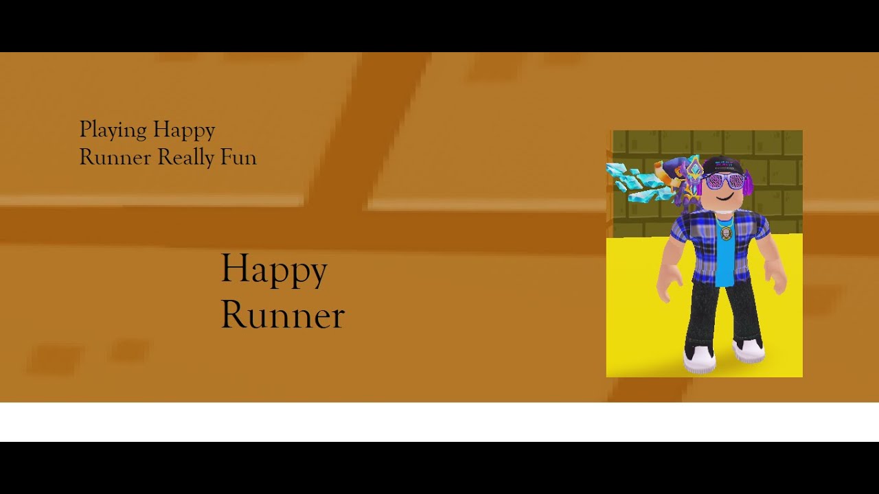 Playing (Happy Runner Roblox) - YouTube