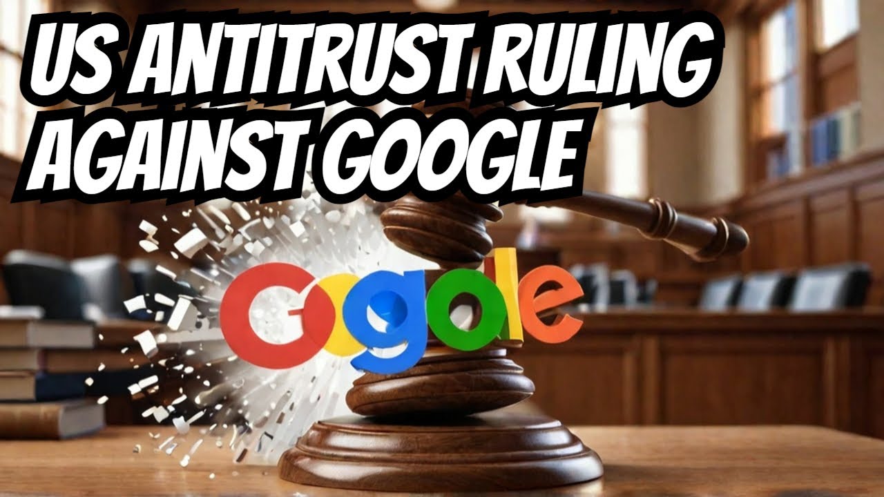 US Antitrust Ruling Against Google and its Implications | 10th Aug # ...