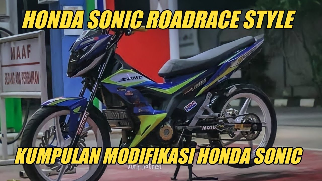 KUMPULAN MODIFIKASI HONDA SONIC ALA ROADRACE🔥 || HONDA SONIC KOMOROD ...