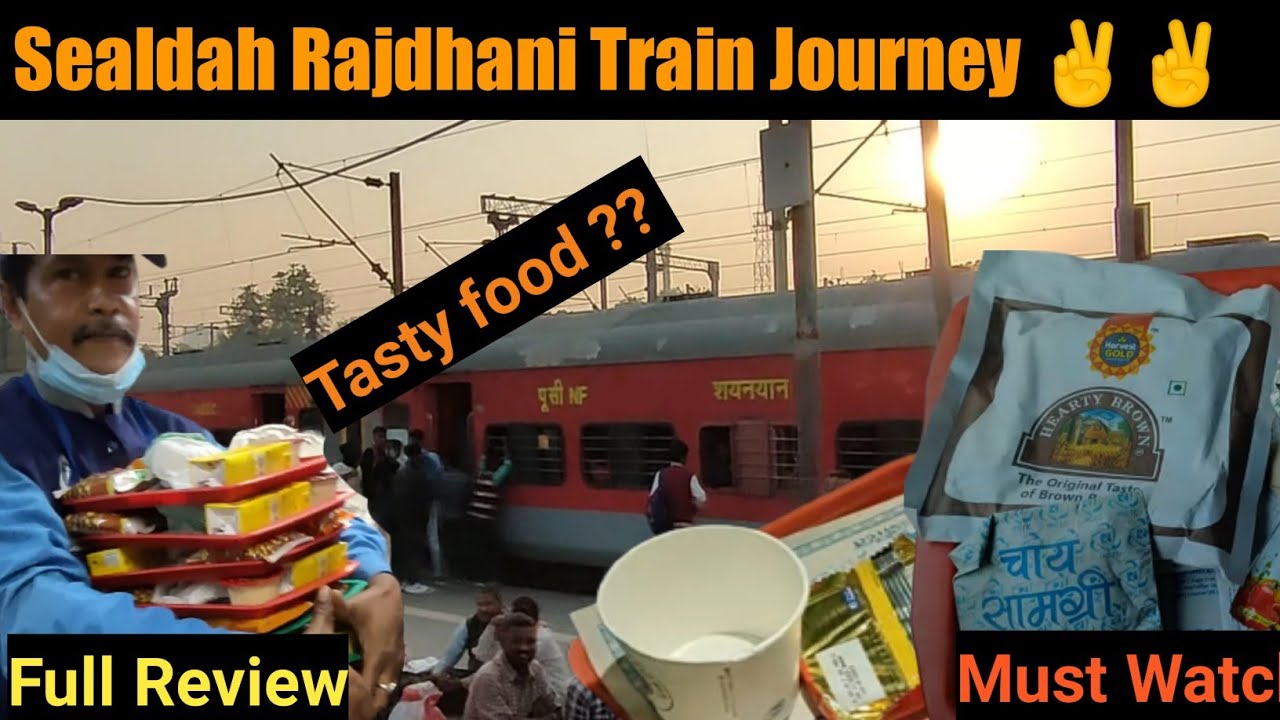 Sealdah Rajdhani Train Journey- Explore The Exciting journey via Indian ...