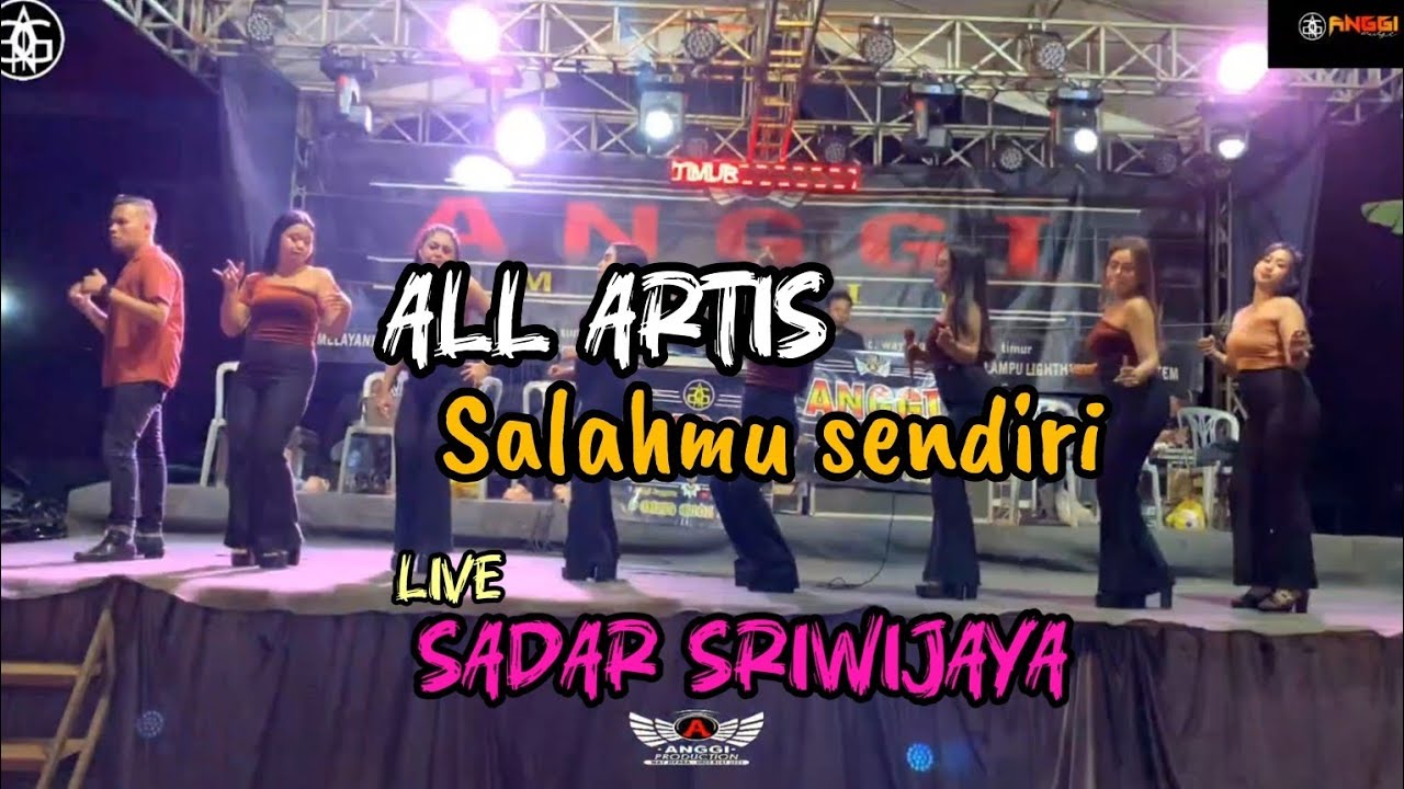 OPENING MALAM//Salahmu Sendiri feat All Artis//ANGGI MUSIC ...