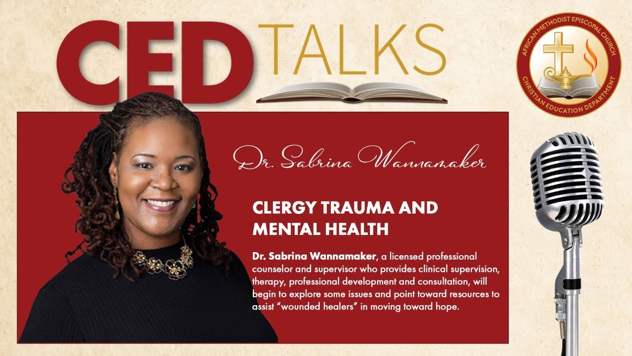 CEDTalks: Clergy Appreciation Month: Clergy Trauma and Mental Health ...