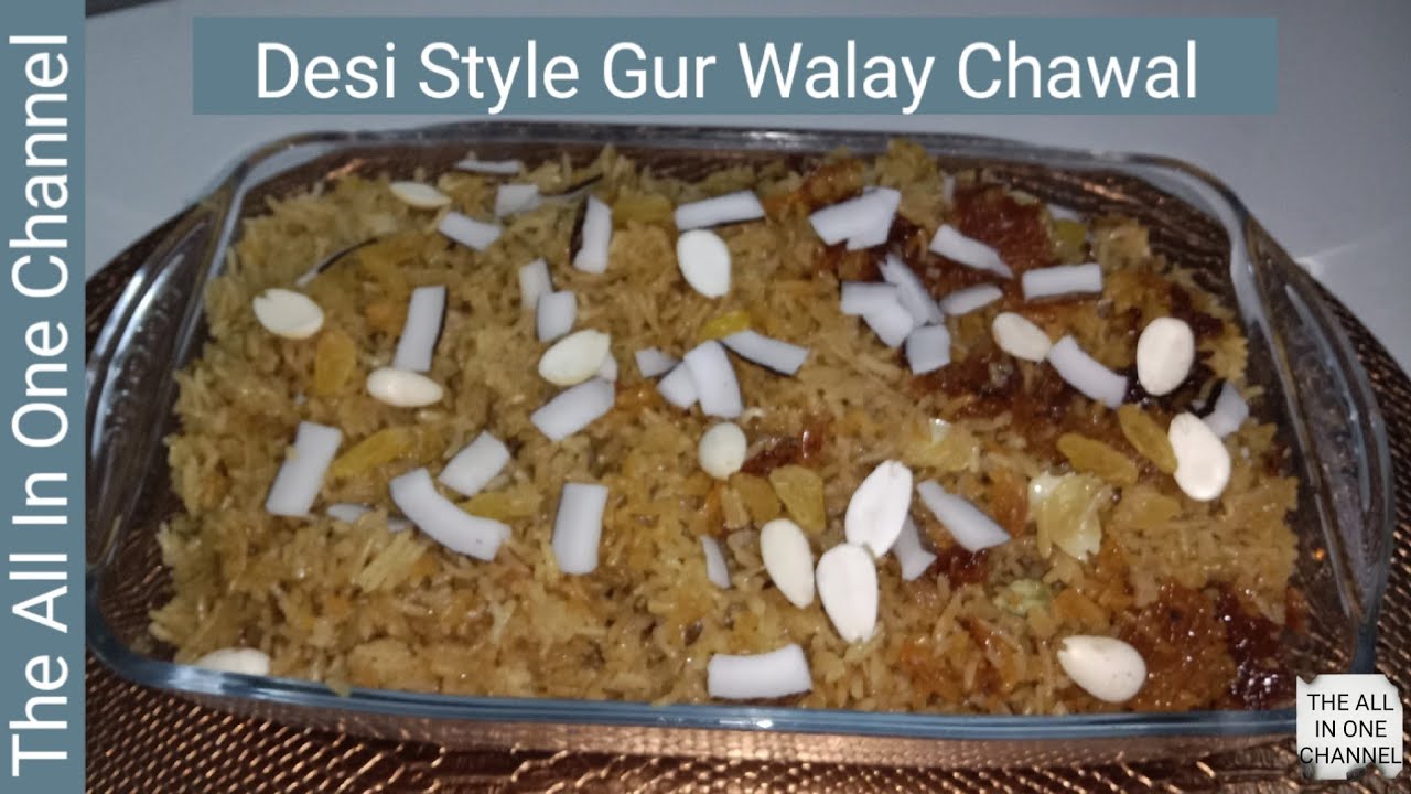 Desi Style Gur Walay Chawal - Jaggery Rice Recipe - Methay Chawal by ...
