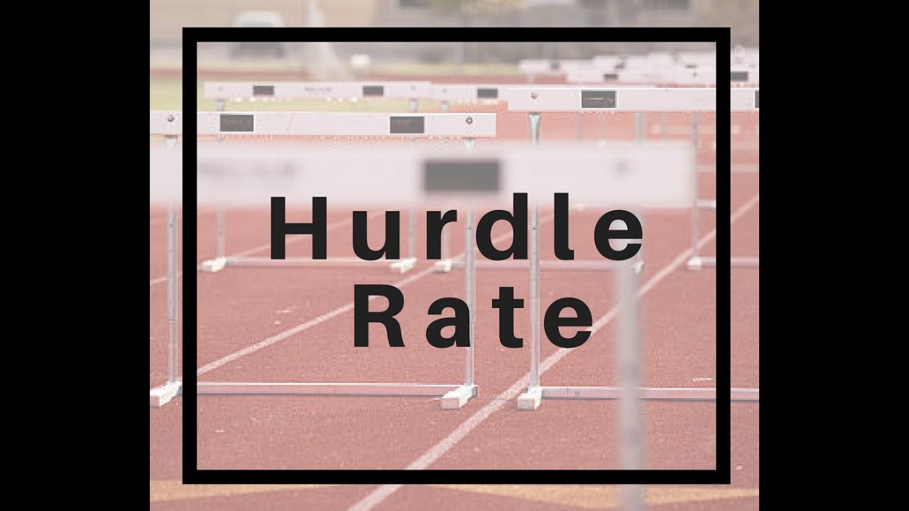 Discussing the Hurdle Rate - YouTube