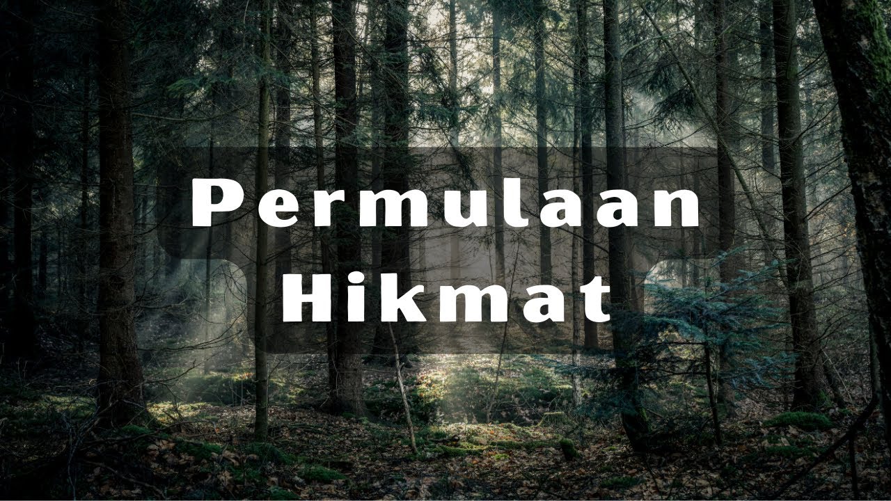 Permulaan Hikmat (Amsal 1:1-7) - YouTube