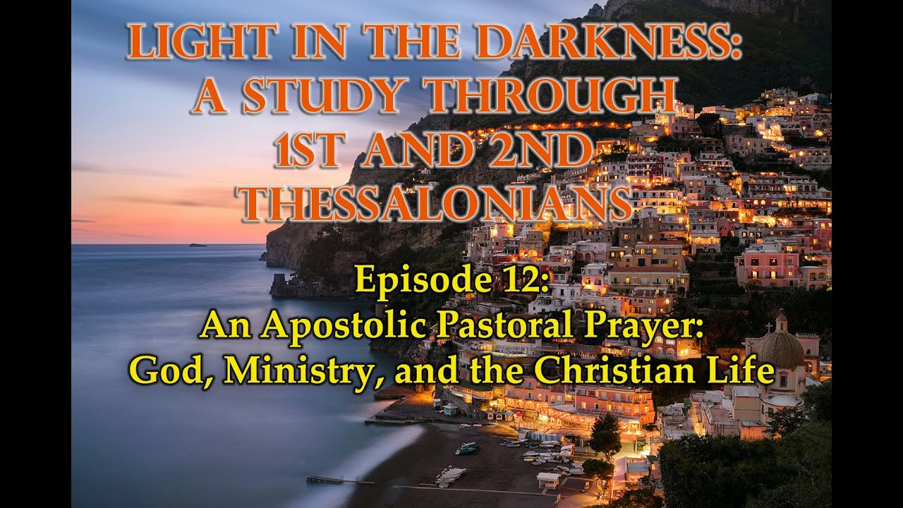 An Apostolic Pastoral Prayer: God, Ministry, and the Christian Life ...
