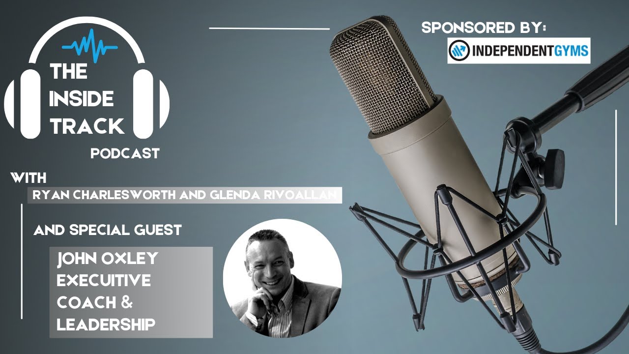 The Inside Track Podcast, Ep 33, with special guest John Oxley - YouTube