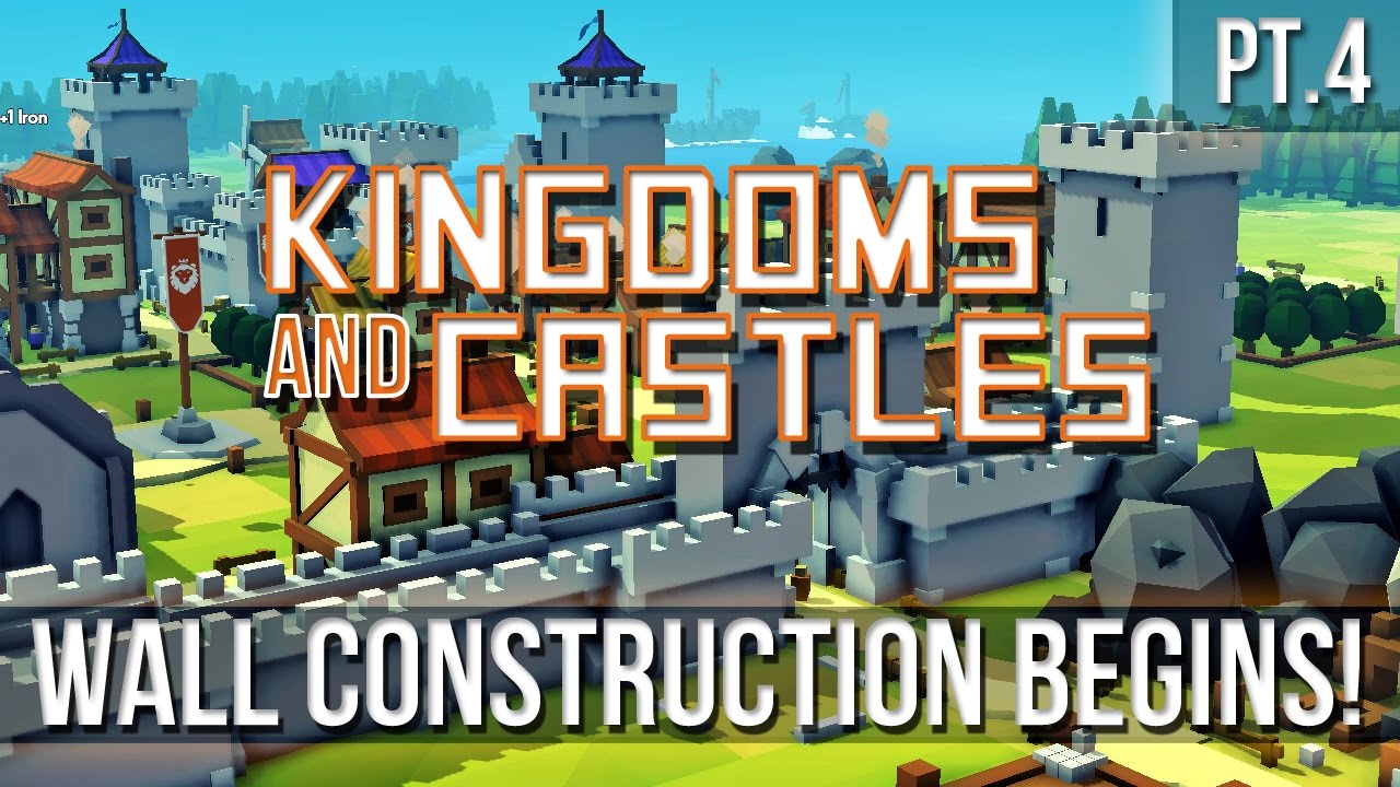 Kingdoms and Castles - Wall Construction Begins! [Pt.4] - YouTube