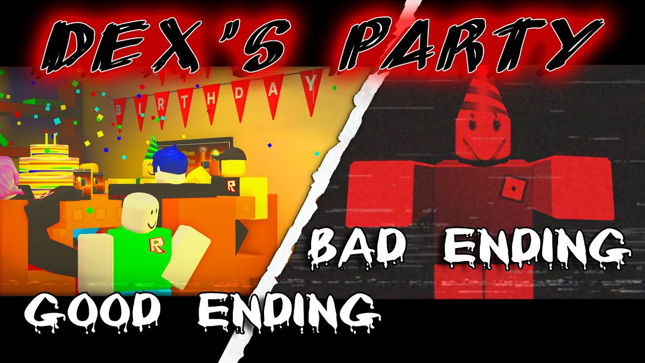 Dex's party - Good and Bad Endings [ROBLOX] - YouTube
