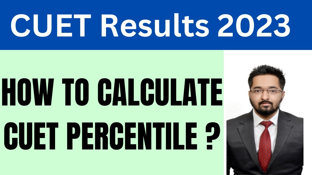 CUET 2023 Result | How to calculate CUET percentile ? | NTA CUET ...