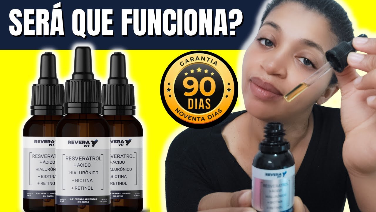 [REVERAVIT] REVERAVIT FUNCIONA? REVERAVIT FUNCIONA MESMO? VERDADEIRO ...