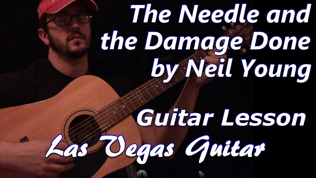 The Needle and the Damage Done by Neil Young Guitar Lesson - YouTube