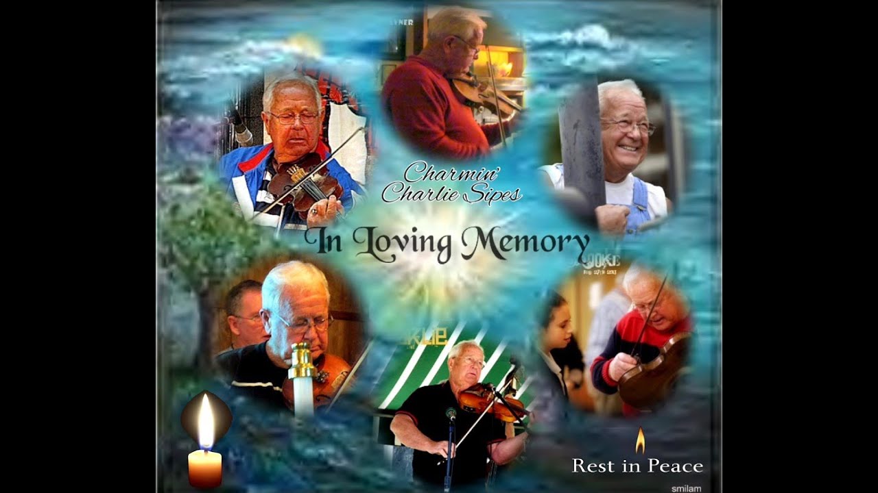 In Loving Memory of Charmin' Charlie Sipes - YouTube