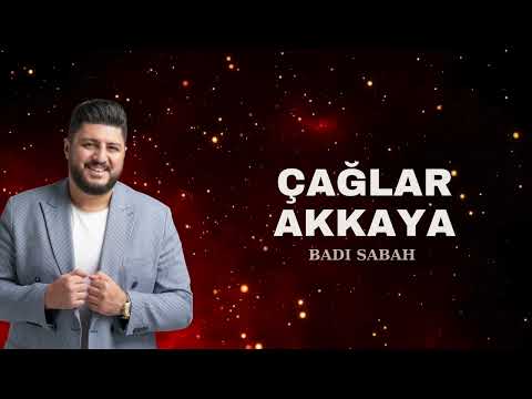 ÇAĞLAR AKKAYA  Badı Sabah Olmadan Gel