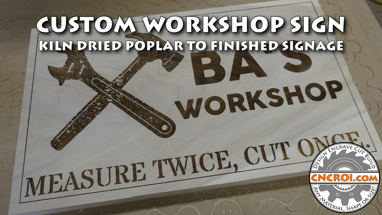 Custom Workshop Sign: Kiln Dried Poplar Signage - YouTube
