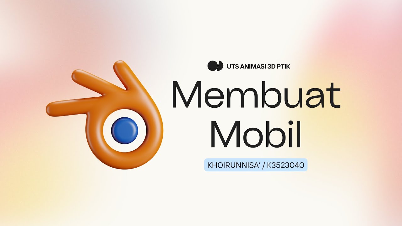 UTS ANIMASI 3D - MEMBUAT MOBIL - BLENDER - YouTube