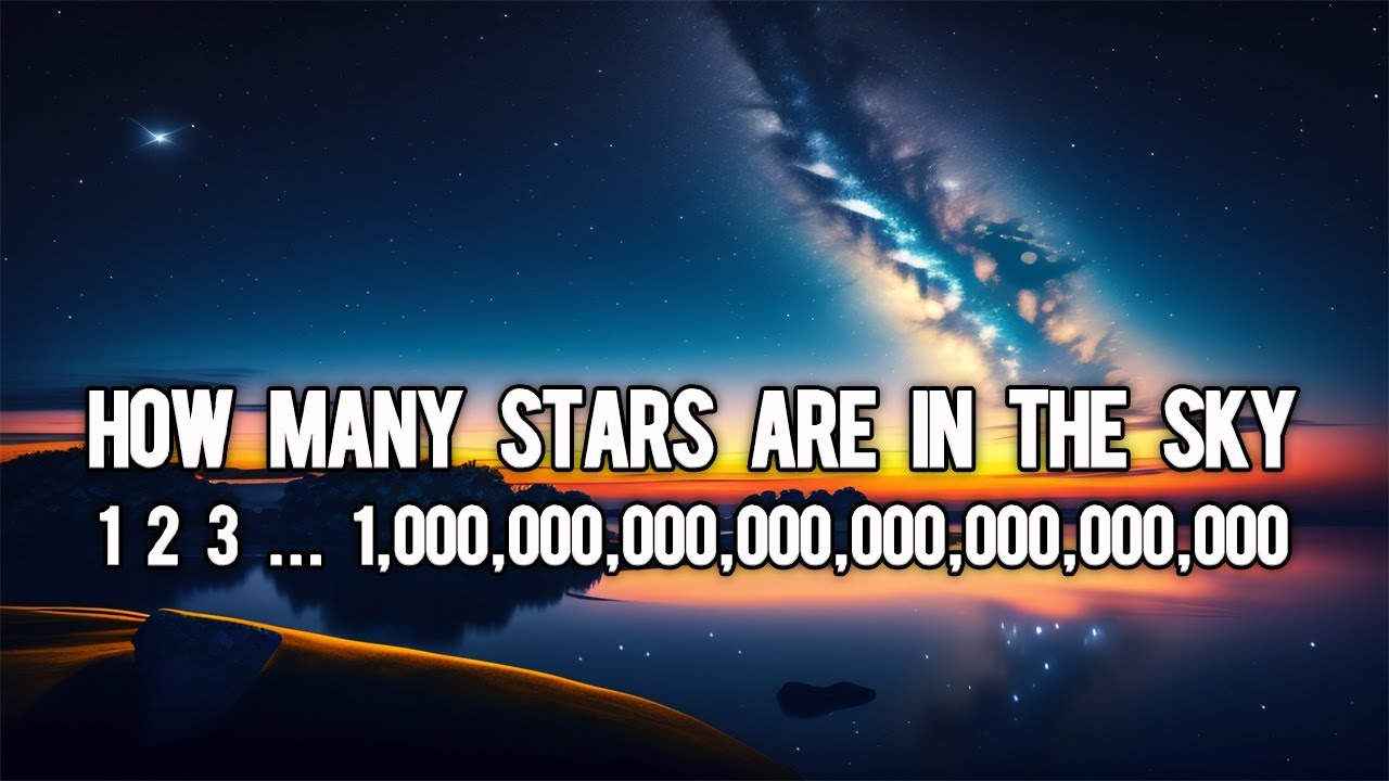 How Many Stars Are In The Sky - YouTube