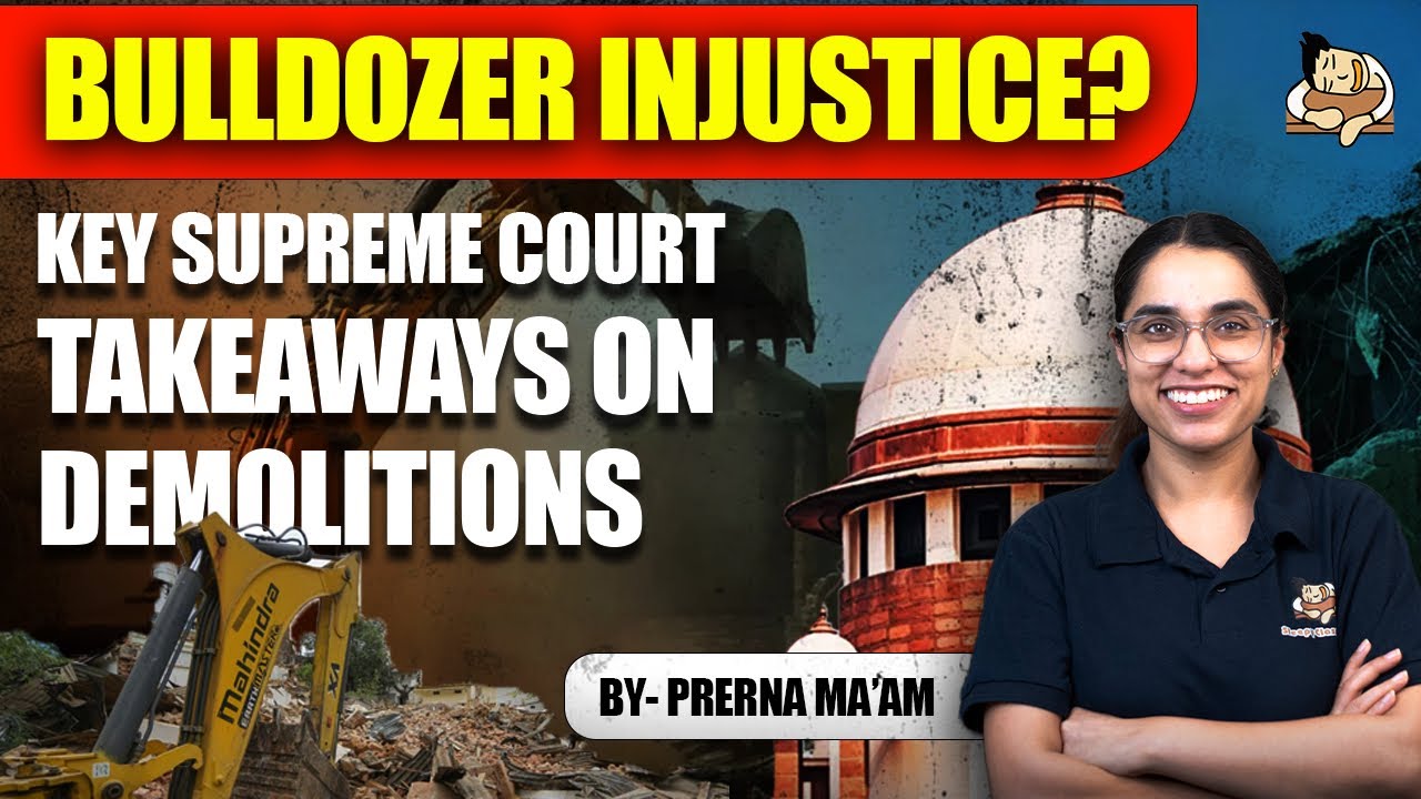 Why Supreme Court's Bulldozer Judgment is Important for UPSC Prelims ...