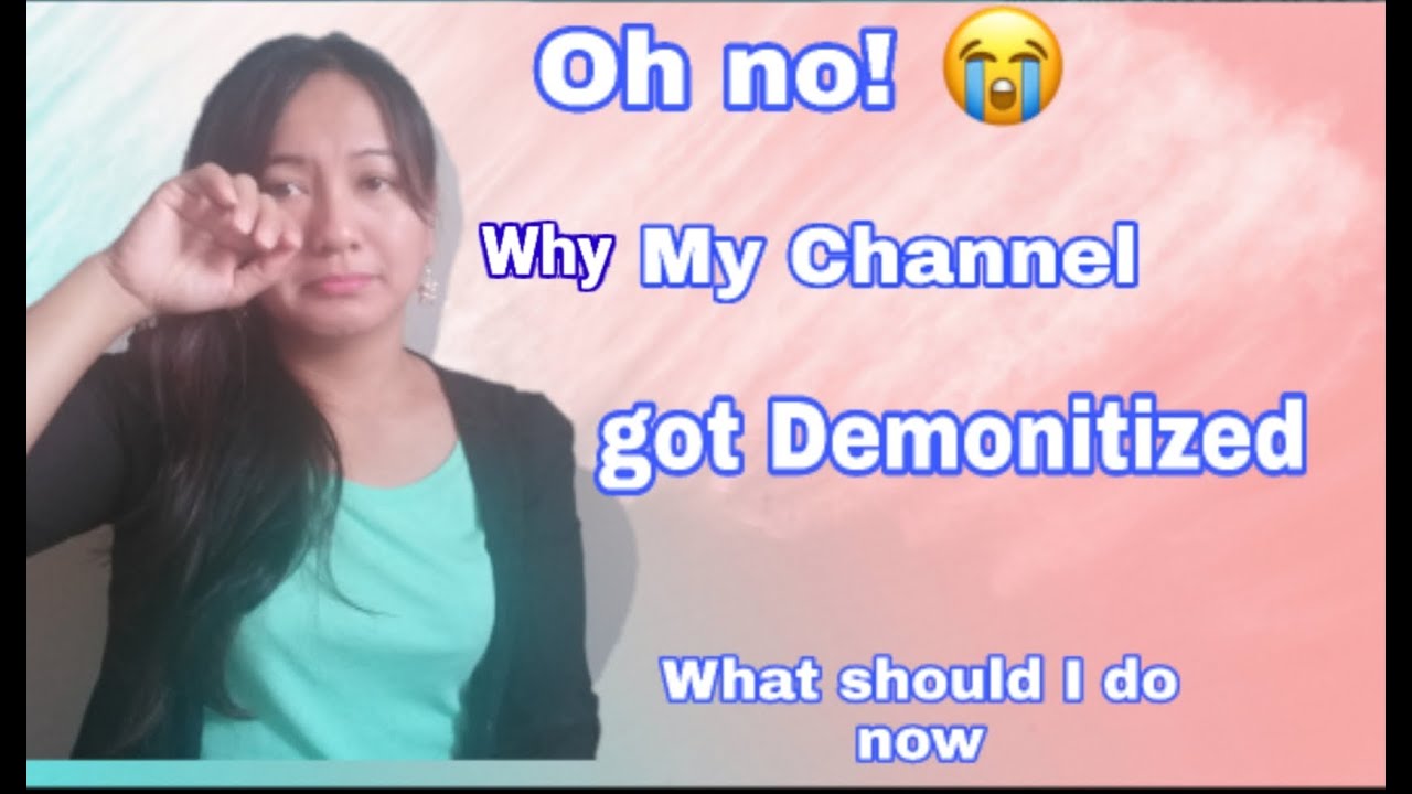 WHY MY YOUTUBE CHANNEL GOT DEMONETIZED OH NO 😭| AFTER DEMONETIZED HOW ...
