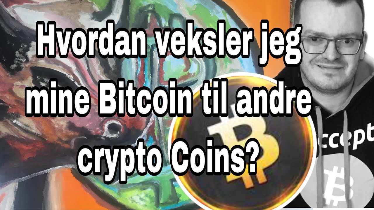 Hvordan Veksler jeg bitcoin til andre crypto coins? - YouTube