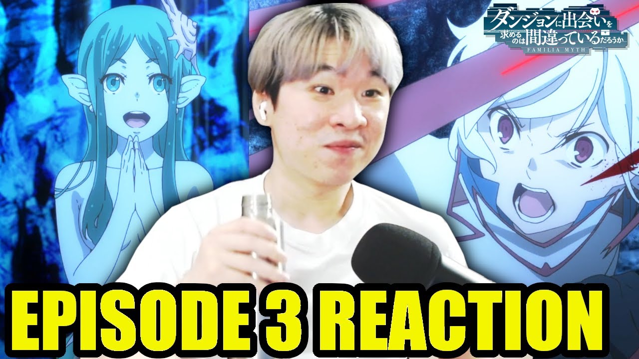 THE MERMAID DIDN'T EVEN HELP 😂 | Danmachi Season 4 Episode 3 Reaction ...