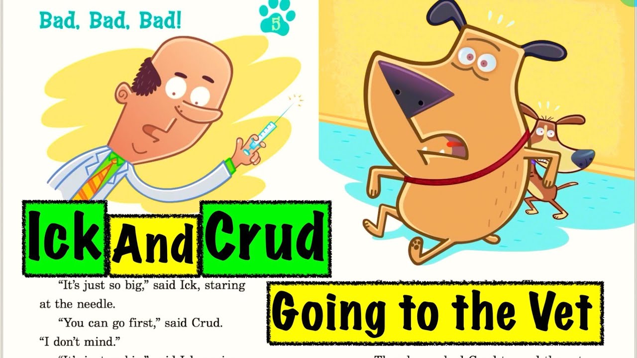 Read Aloud STORY: Ick and Crud(3): Going to the Vet - YouTube