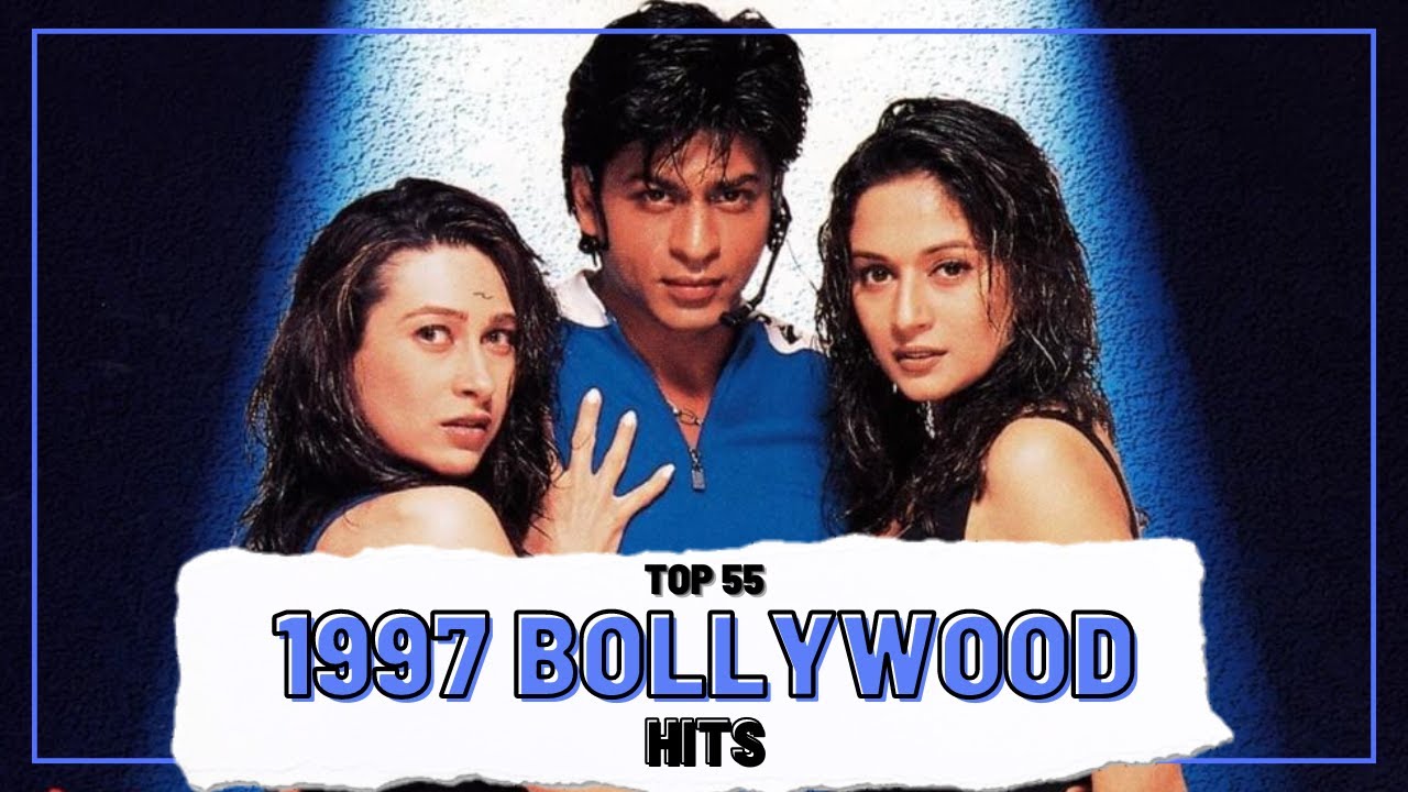 Top 55 1997 BOLLYWOOD HITS (UPDATED) - YouTube
