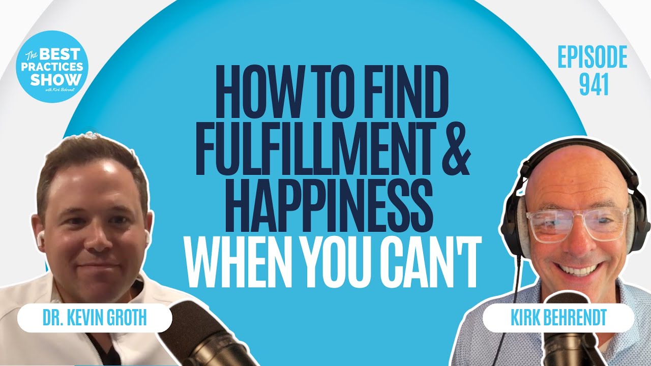 941: How to Find Fulfillment & Happiness When You Can't – Dr. Kevin ...