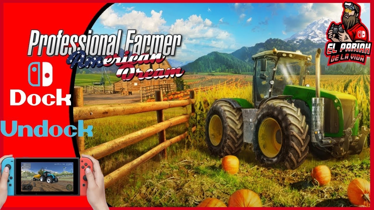 PROFESSIONAL FARMER AMERICAN DREAM NINTENDO SWITCH DOCK/HANDHELD REVIEW ...