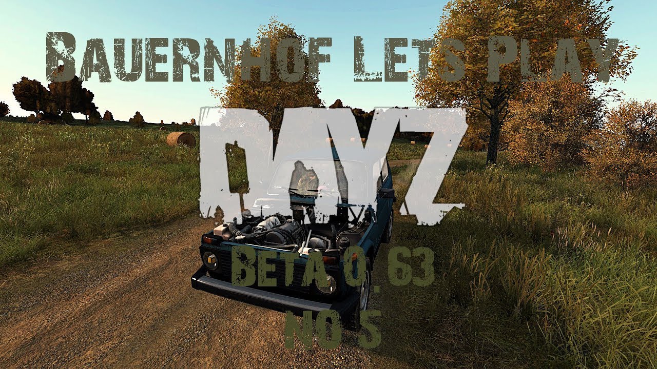 BHLP / DayZ Beta 63 S1 / 5 / Lada Fanclub - YouTube