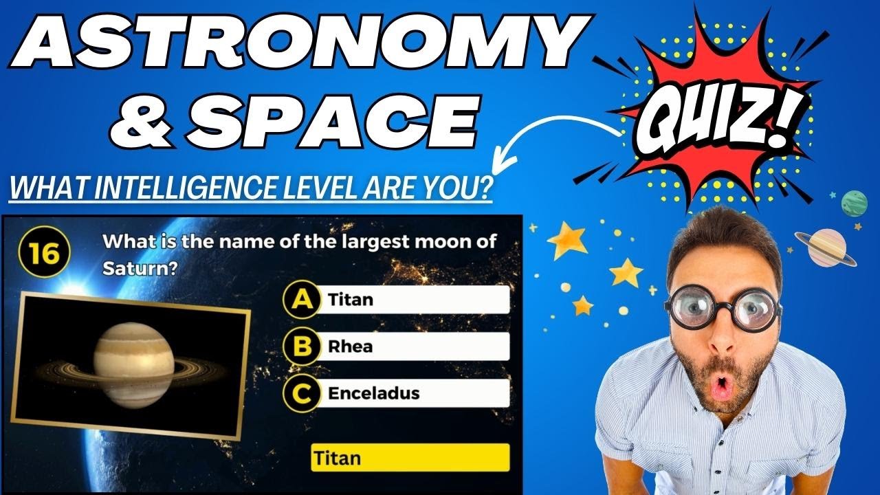 Astronomy and Space Quiz | How Much Do You know about Space? - Multiple Choice Quiz #1 - YouTube