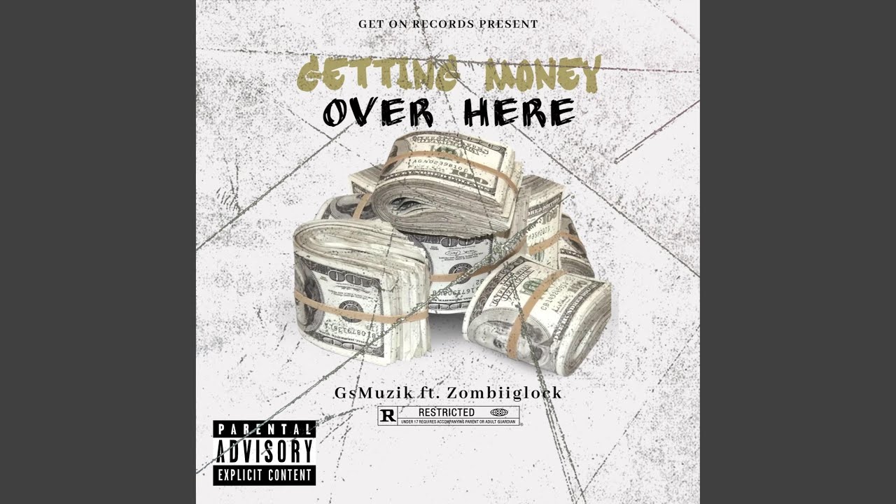 Getting Money Over Here (feat. Zombiiglock) - YouTube