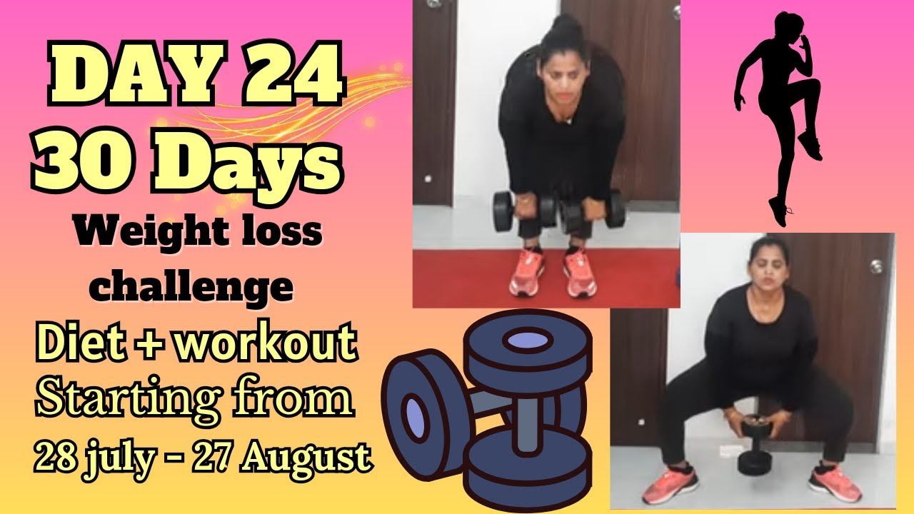 DAY - 24 0F 30 DAYS WEIGHT LOSS CHALLENGE | NEW WEIGHT LOSS CHALLENG ...